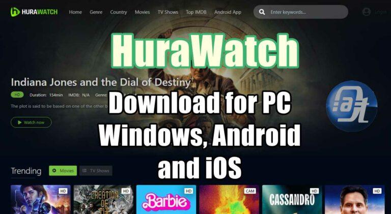 HuraWatch Download for PC Windows, Android & Smart TVs. [November 2025] | AxeeTech