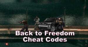 Back to Freedom Cheat Codes [December 2025] | AxeeTech