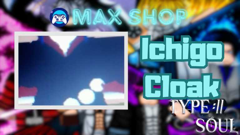 Ichigo Cloak in Type Soul: How to Get and Use It | AxeeTech