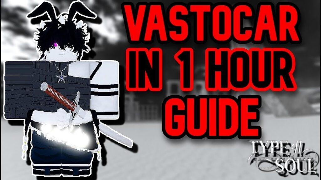 Vastocar in Type Soul: Ultimate Hollow Progression Guide | AxeeTech