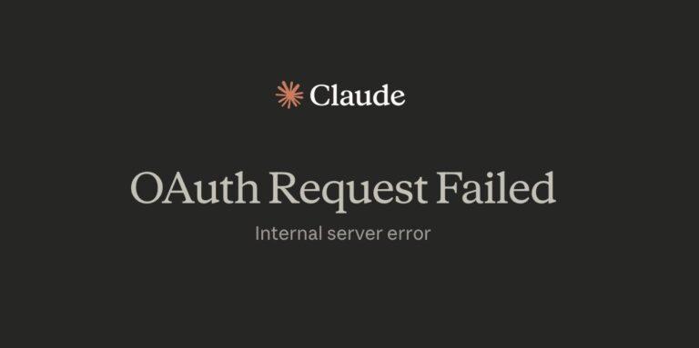 Claude OAuth Request Failed, 8 Ways to Fix Internal Server Error (2025 Guide) | AxeeTech