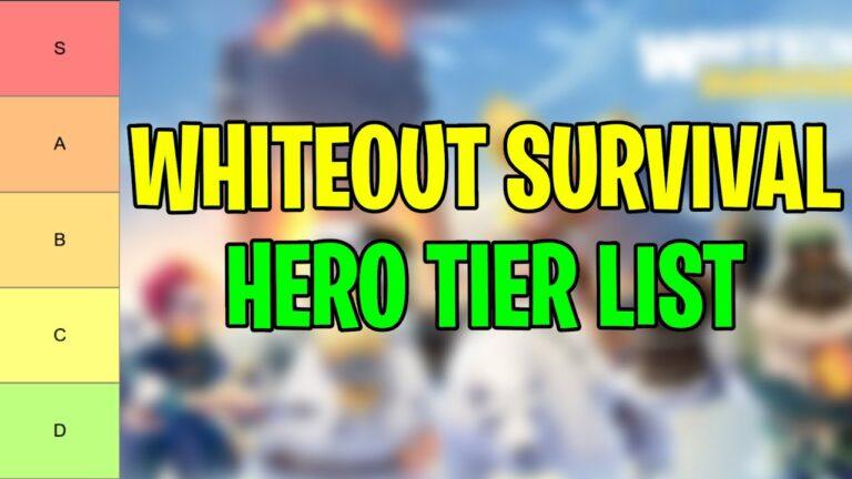 Whiteout Survival Hero Tier List [May 2026] | AxeeTech