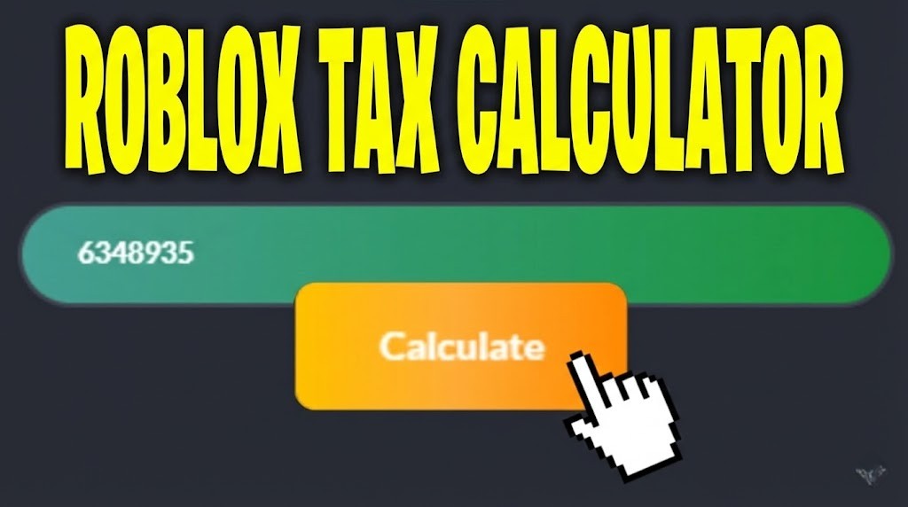 Roblox Tax Calculator to Calculate Robux Tax in January 2026 | AxeeTech