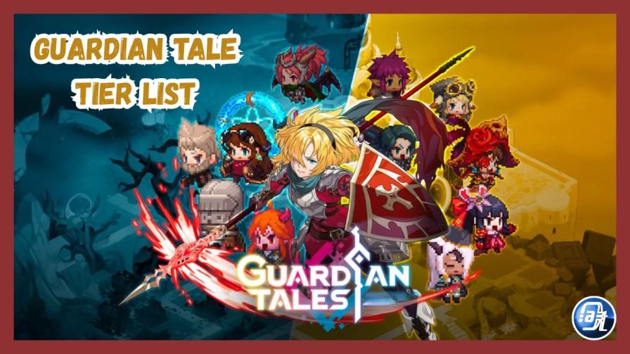Guardian Tales Tier List: Every Hero Ranked [2026] | AxeeTech