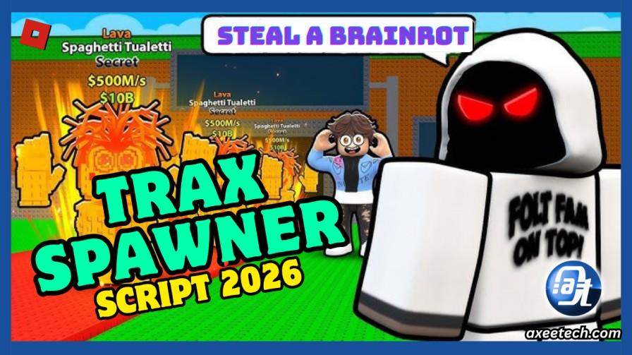 Trax Spawner Script 2026: 16 Steal a Brainrot No Key scripts (all ...
