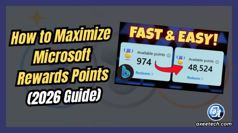 How to Maximize Microsoft Rewards Points (2026 Guide) | AxeeTech